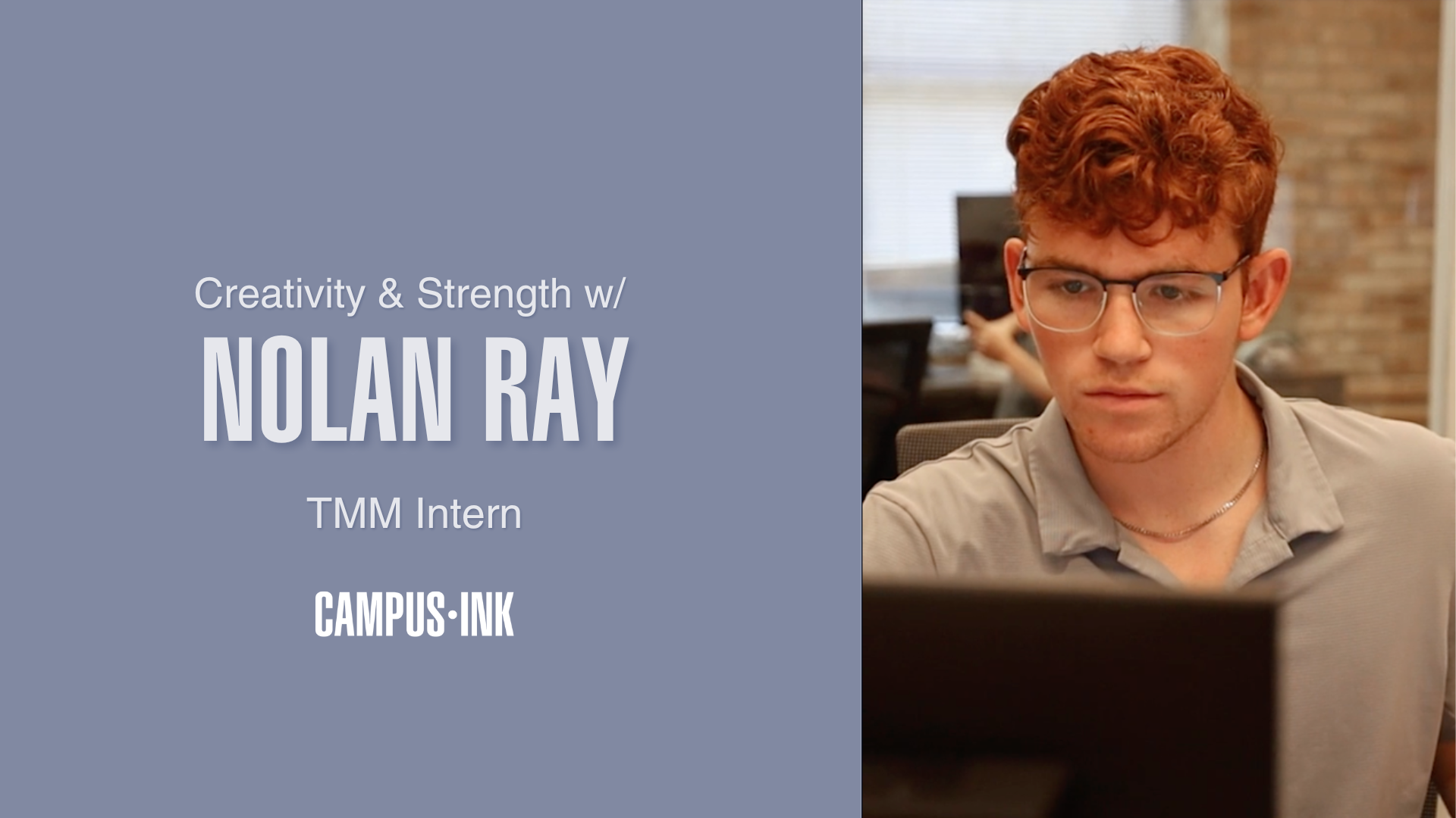 Meet Nolan Ray - Campus Ink